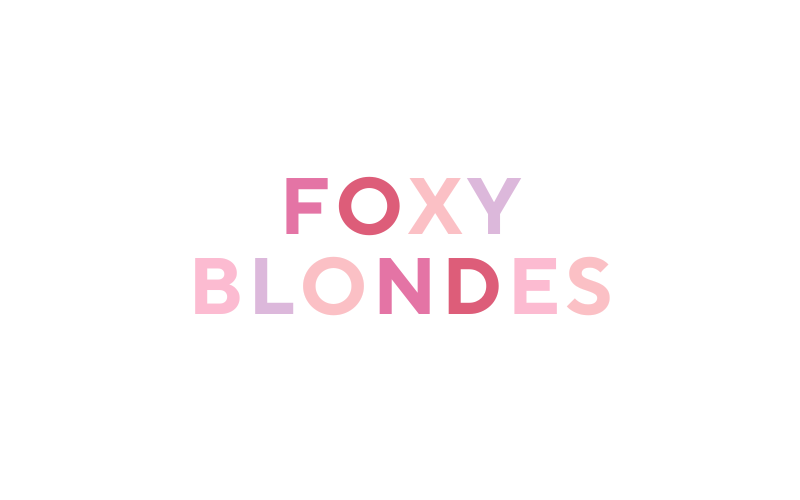 all – Foxy Blondes
